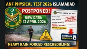 ANF Physical Test 2026 Islamabad Postponed Due to Rain – New Date ...